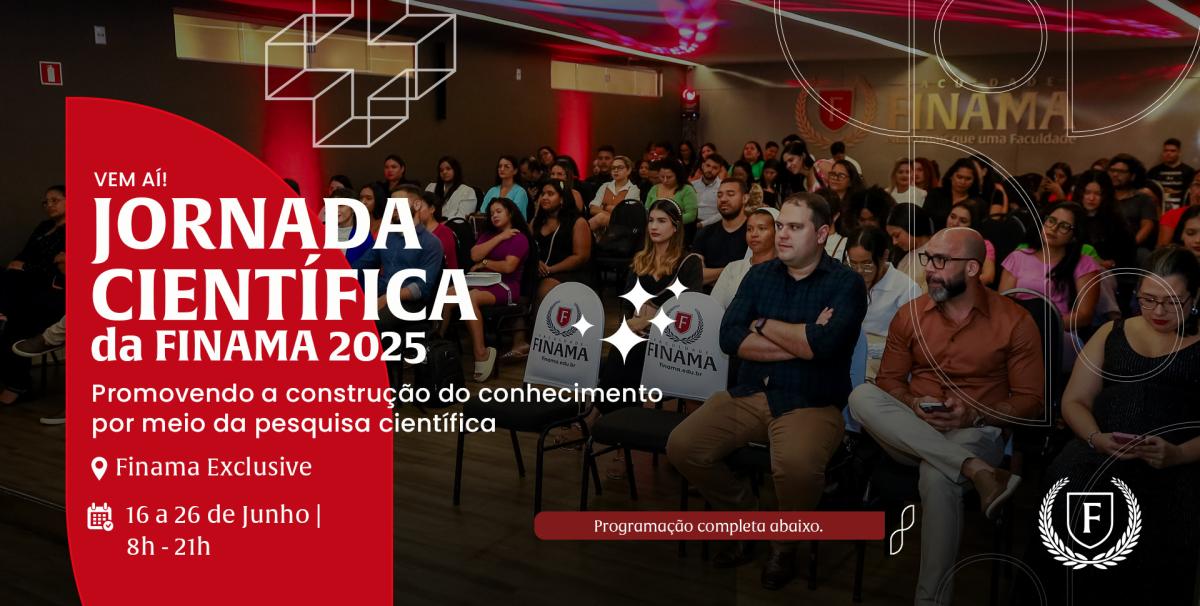 Finama promove Jornada Científica com foco em inovação, extensão e ...